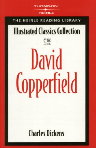 David Copperfield: The Heinle Reading Library Illustrated Classics ...